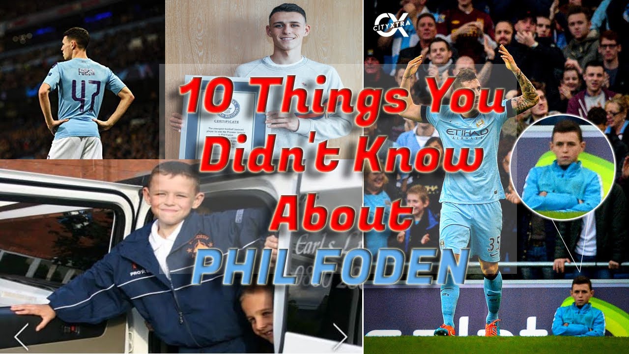10 Facts You Didn't Know About Phil Foden || Phil Foden Lifestyle - YouTube