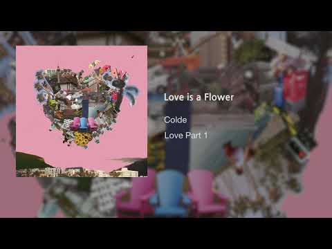 Colde (콜드) - 1. Love is a Flower [Official Audio]