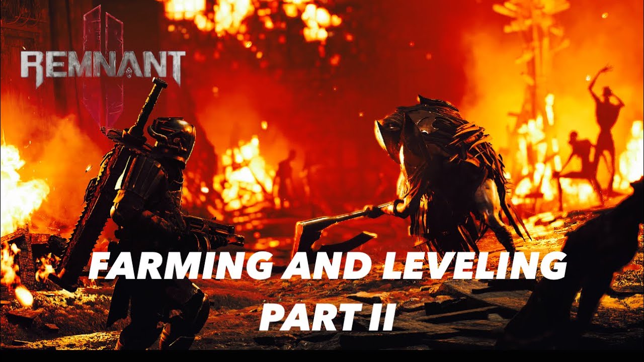 REMNANT II: FARMING AND LEVELING - PART II, ENGINEER/MEDIC GAMEPLAY ...