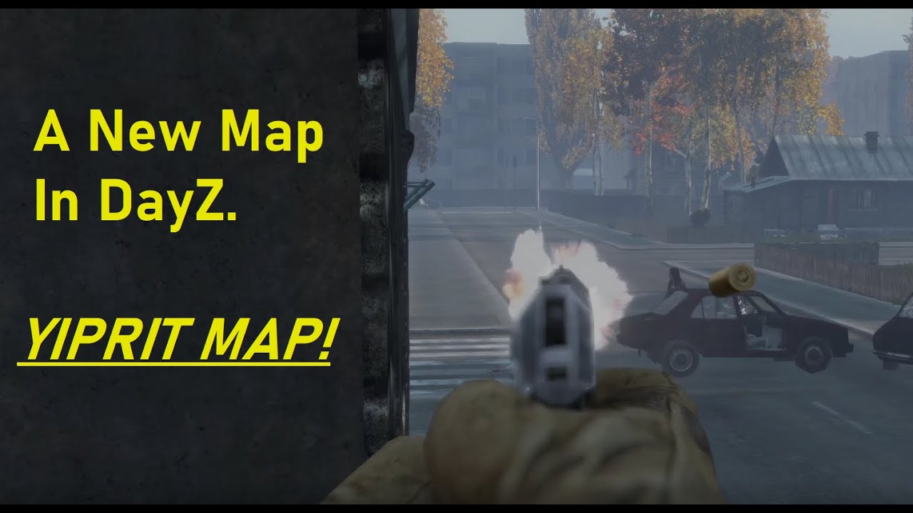 DayZ - New Map - YIPRIT - YouTube