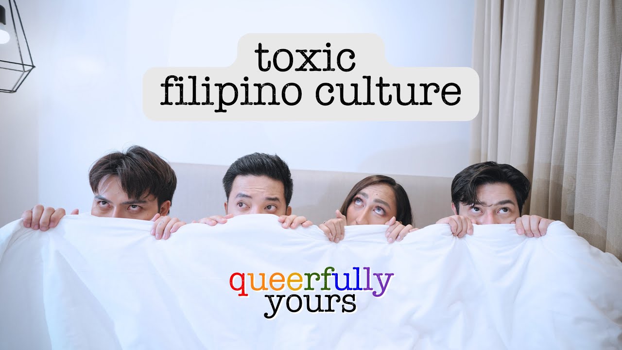 Queerfully Yours | EP 2: Toxic Filipino Culture - YouTube