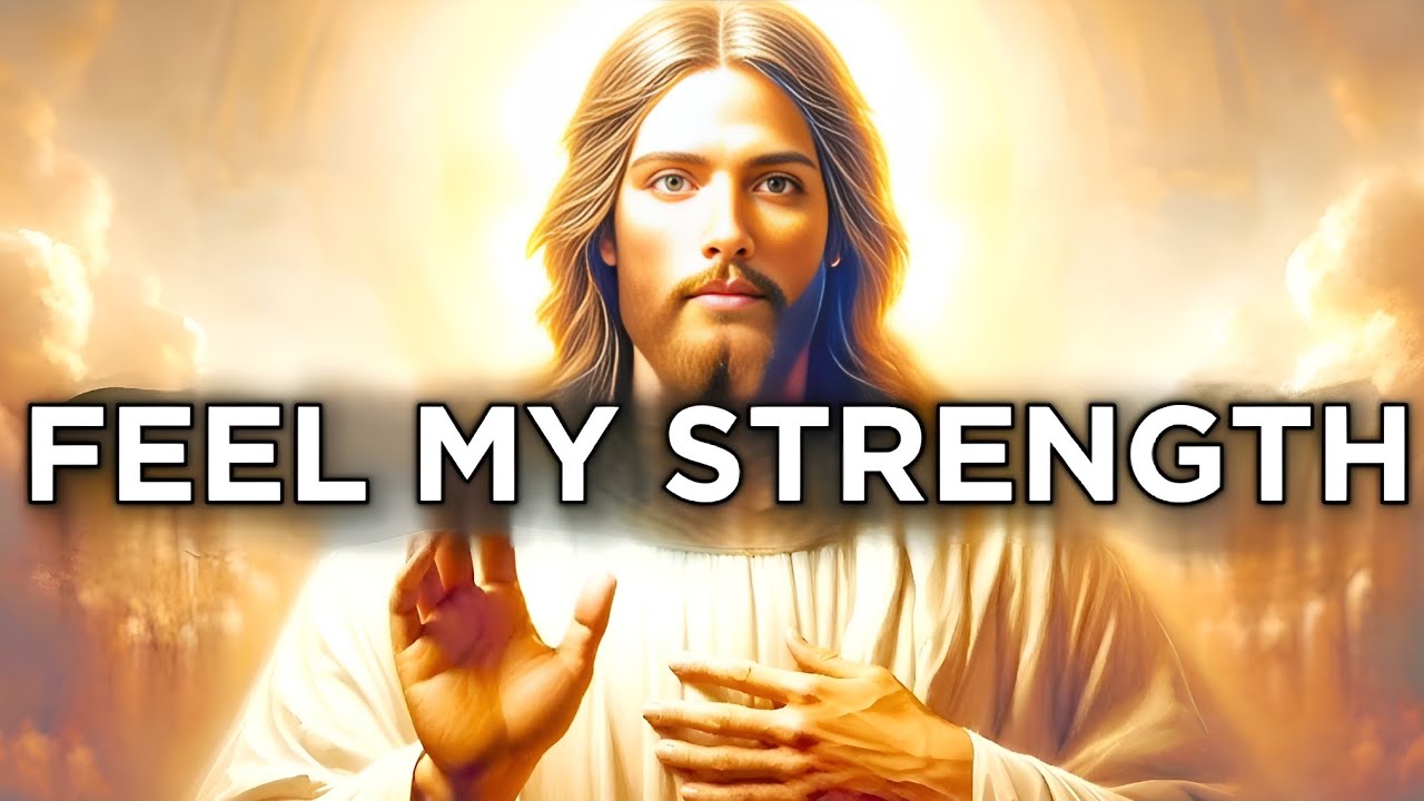 Feel My Strength I Am Very Strong With You | God's message now | God ...