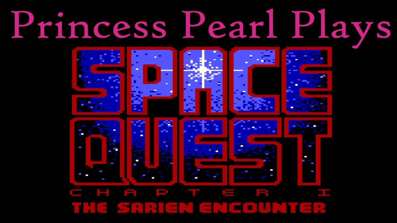 Space Quest 1 EGA- The Beginning Begins | Princess Pearl Plays - YouTube