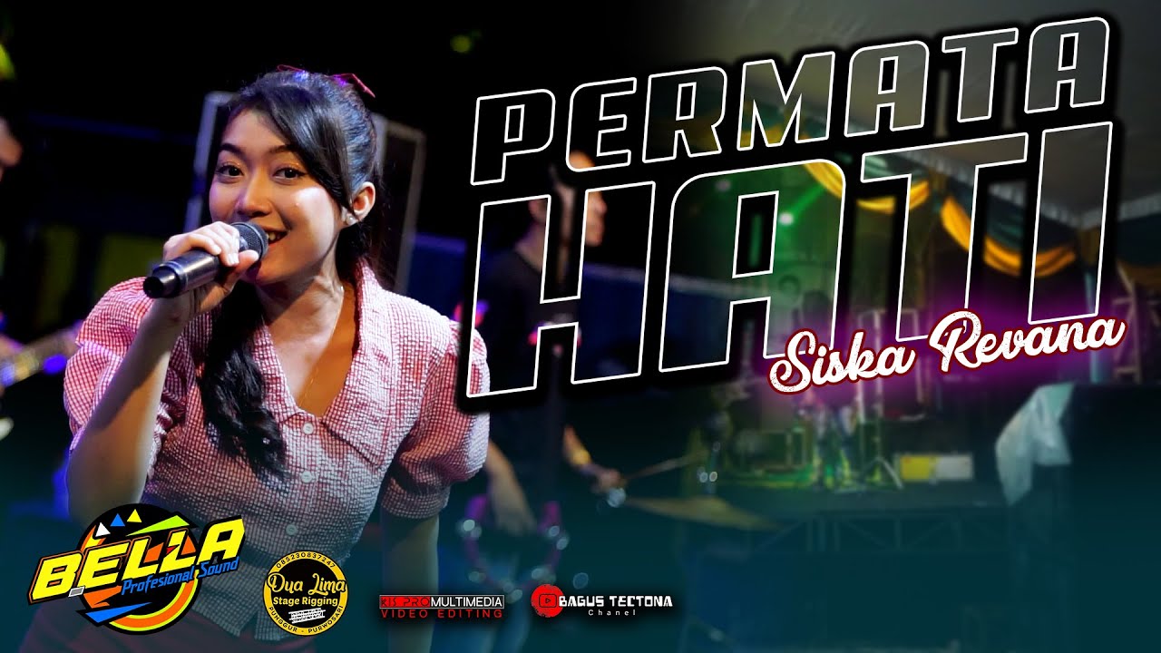 PERMATA HATI Siska Revana TECTONA REBORN Live NGERAHO GAYAM Ft BELLA Prosound - YouTube
