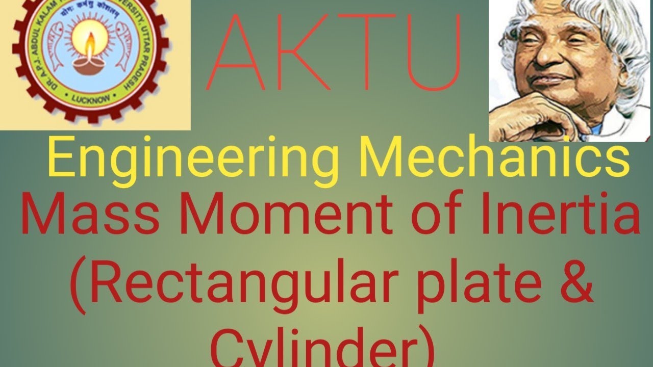 Mass Moment of Inertia of Rectangular plate and cylinder, (Lecture-11 ...