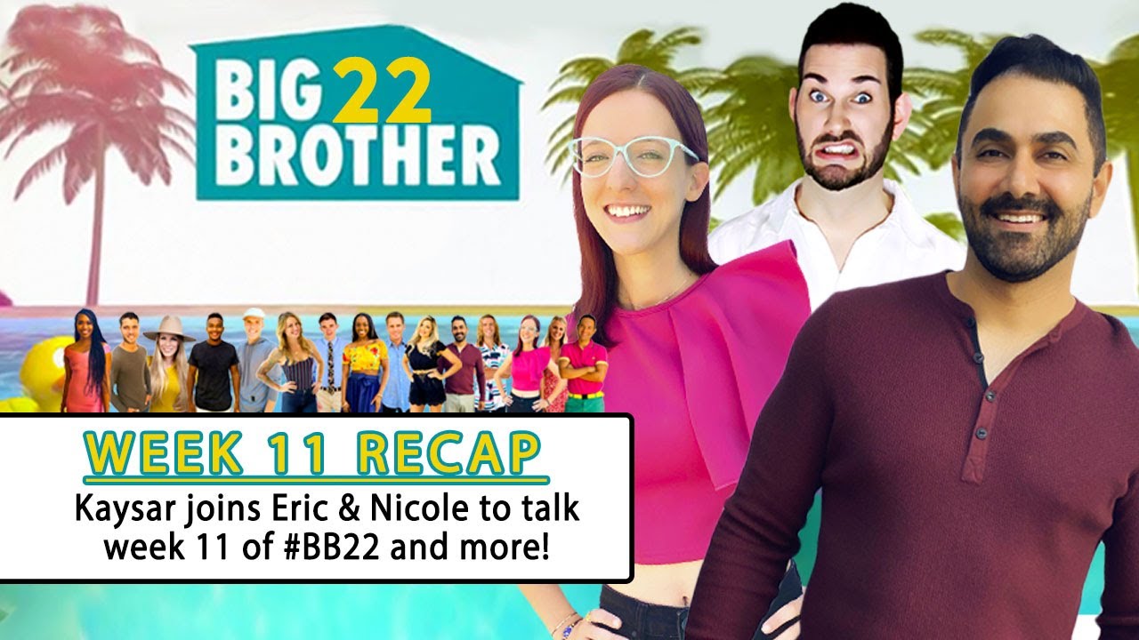 10/15 #BB22 Recap Show With Kaysar & Nicole - YouTube