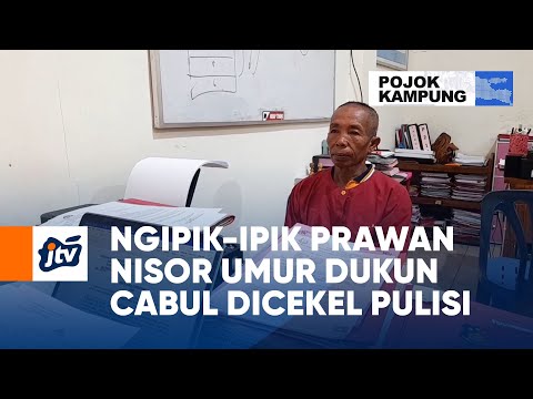 Ngipik Ipik Prawan Nisor Umur Dukun Cabul Dicekel Pulisi