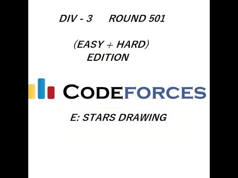 STARS DRAWING | (EASY + HARD) | CODEFORCES | DIV-3 | ROUND 501 - YouTube