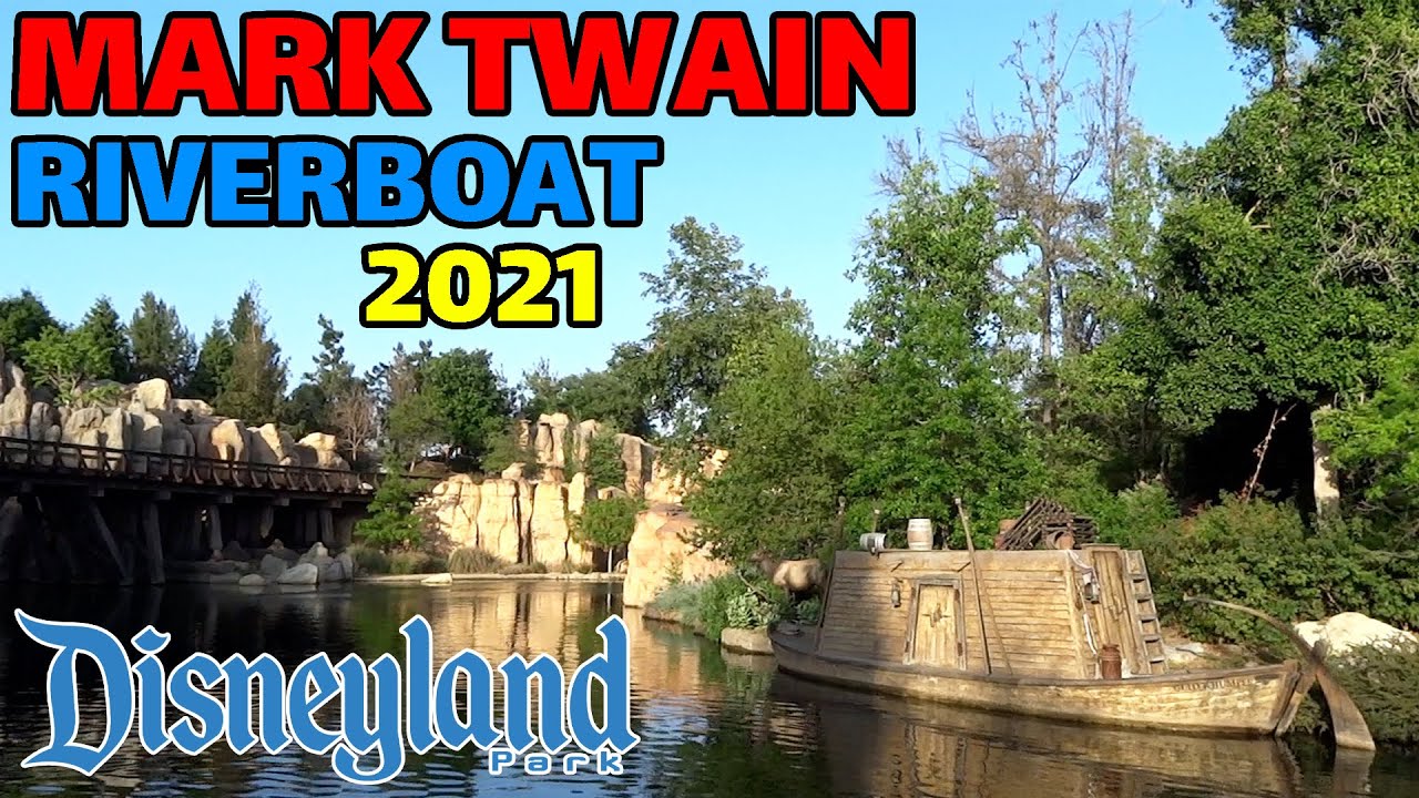Mark Twain Riverboat FULL RIDE at Disneyland 2021 - YouTube