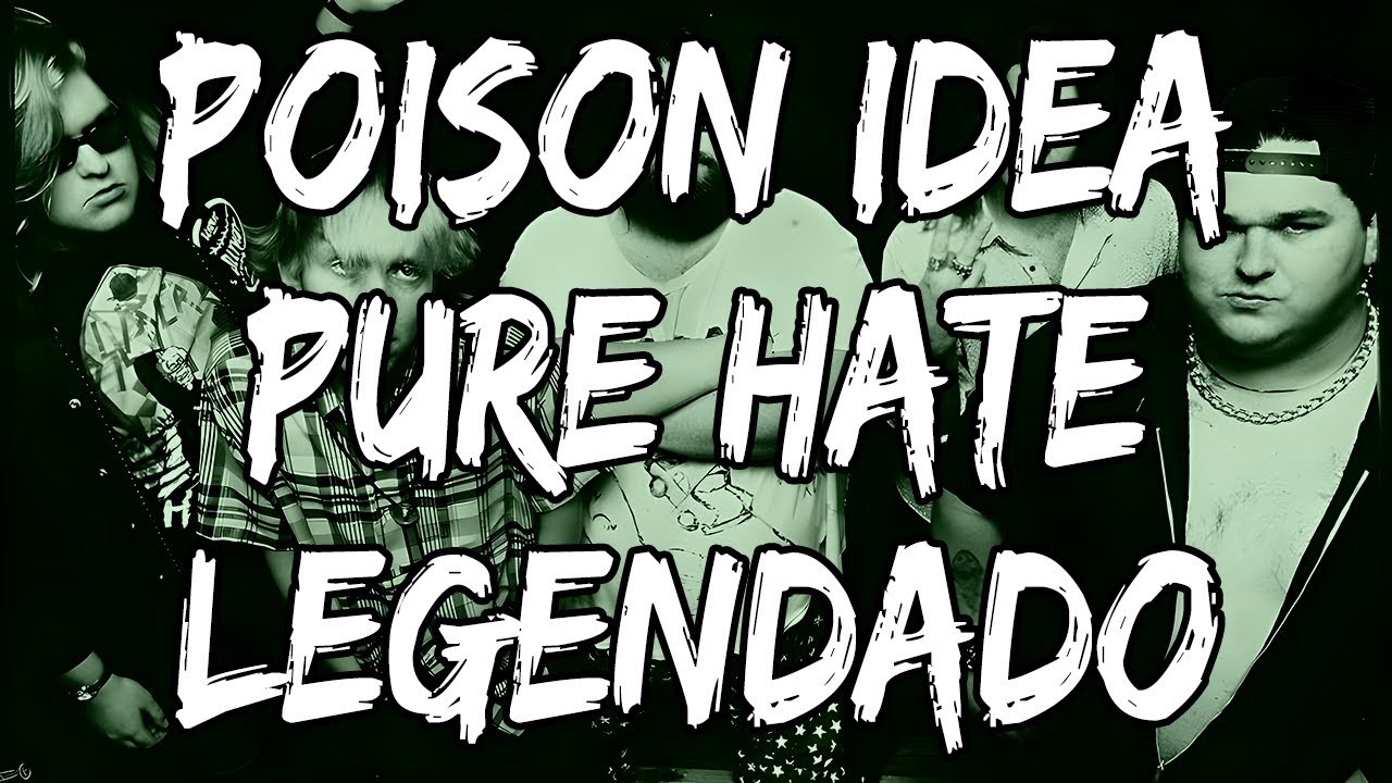 Poison Idea - Pure Hate (Legendado) - YouTube