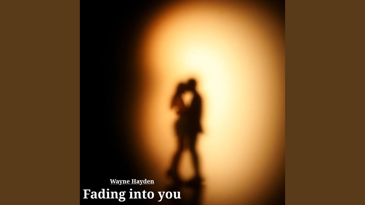 Fading into you - YouTube