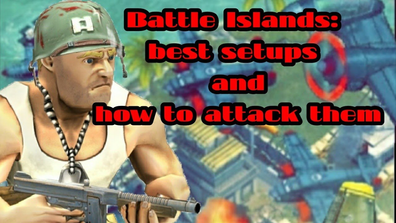 battle islands: best setups and how to attack them - YouTube