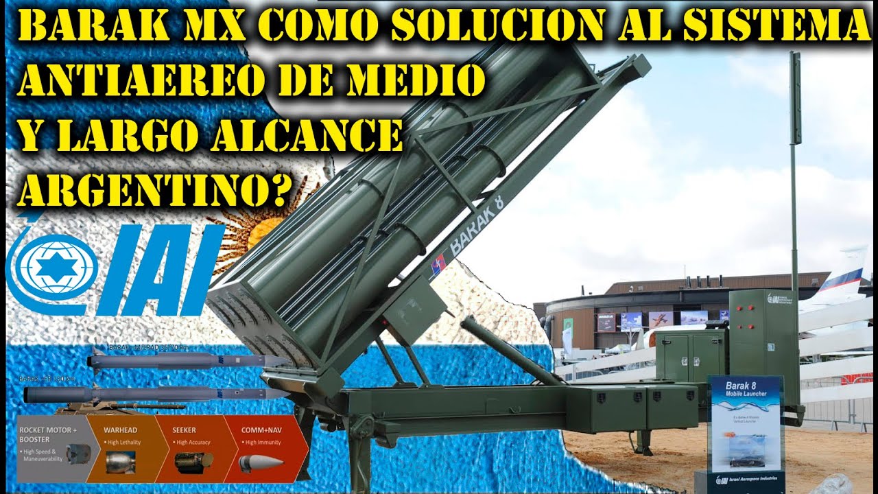 🇦🇷 👉 FUTURO SAM PARA LA ARGENTINA: EL BARAK MX PARA LA DEFENSA DE MEDIO ...