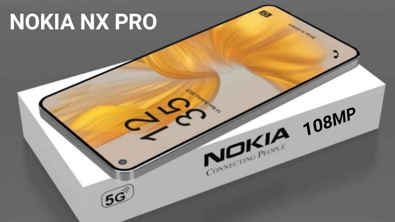 Nokia NX Pro 5G | 108MP Camera, 7000mAh Battery | Nokia New Phone 2024 ...