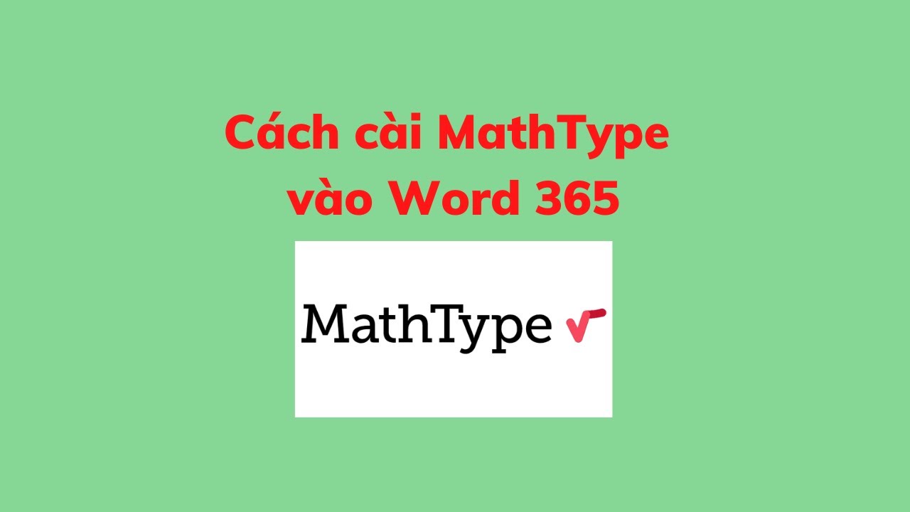 Cách cài MathType vào Word 365 - YouTube