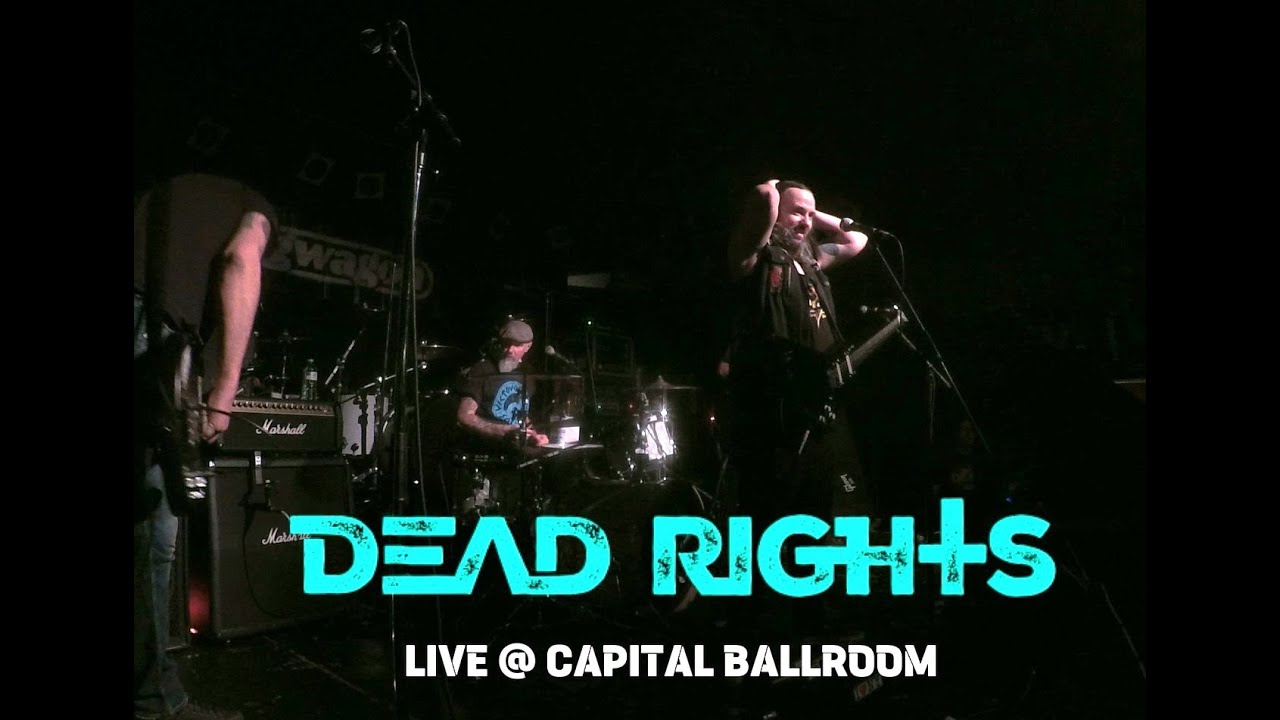 Dead Rights Live @ Capital Ballroom - YouTube