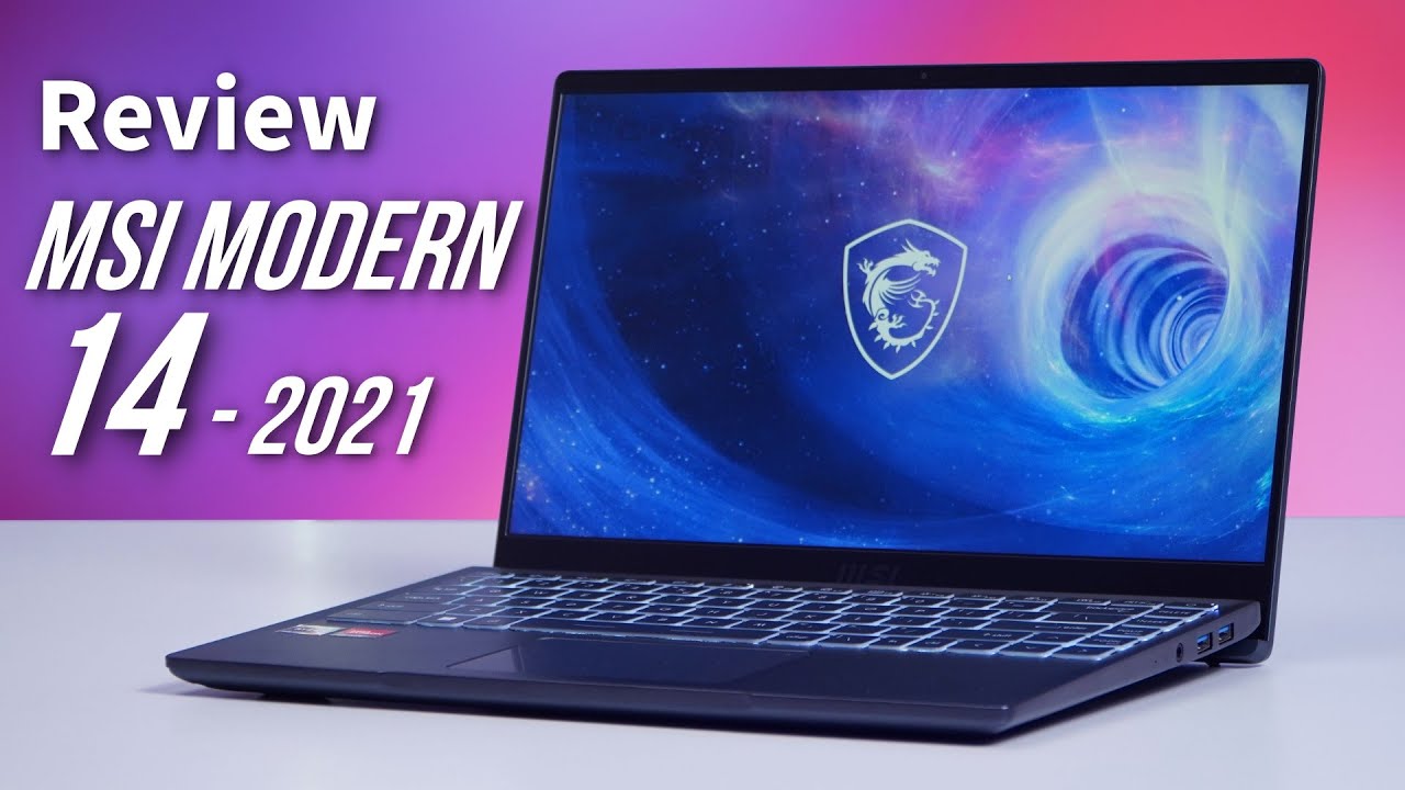 Đánh giá chi tiết MSI Modern 14 (2021) Laptop Văn phòng nhưng Chơi Game ...