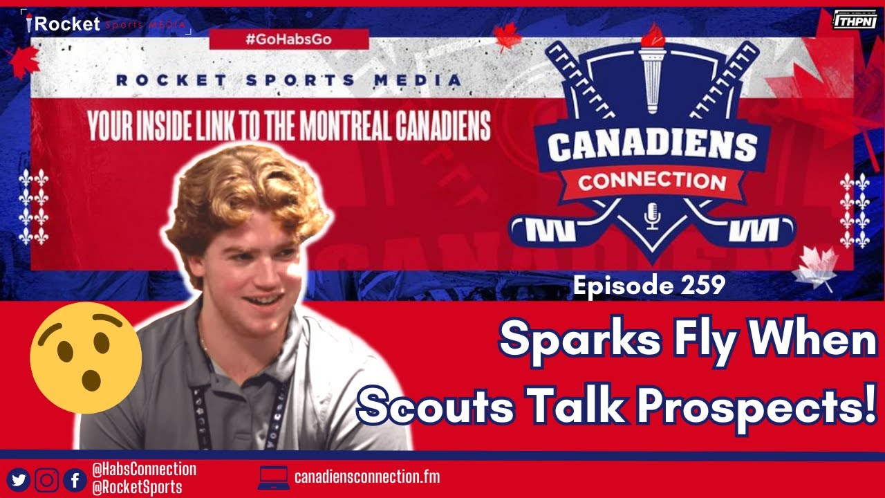 Sparks FLY! Habs Scouts Debate Strategy: Winning Now or Raw Talent ...