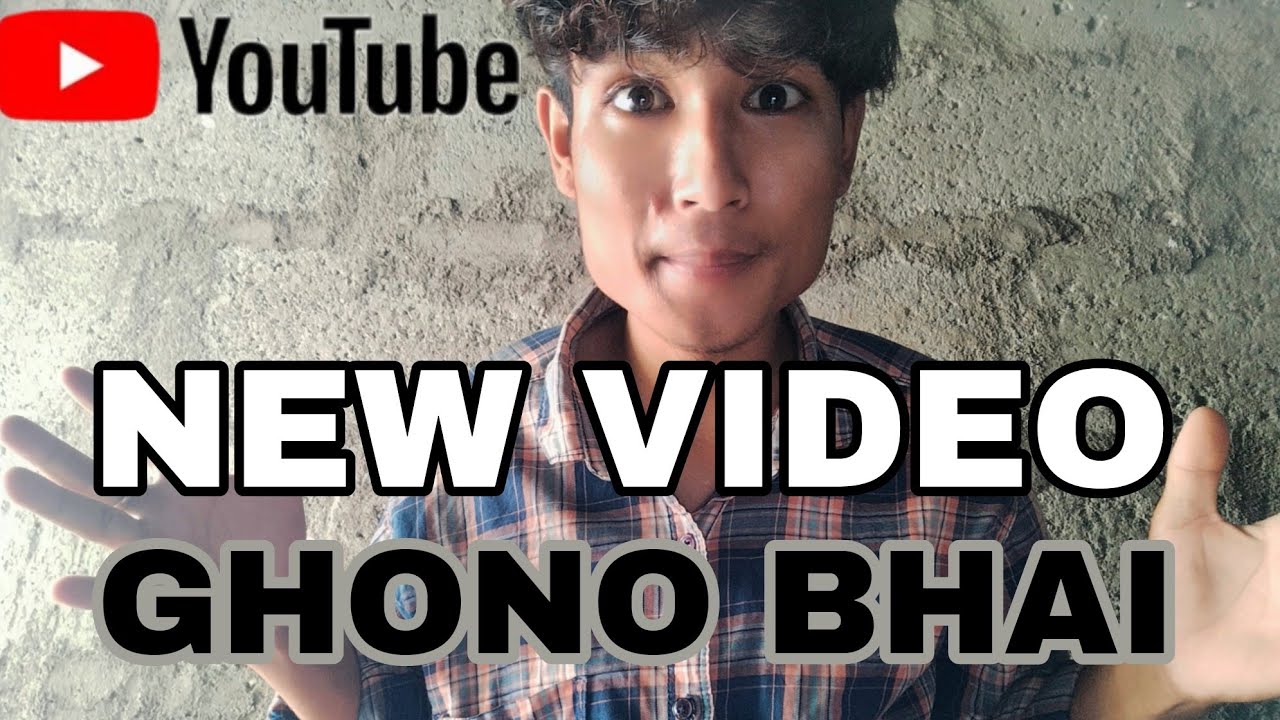 Ghono bhai 😍🤍 - YouTube