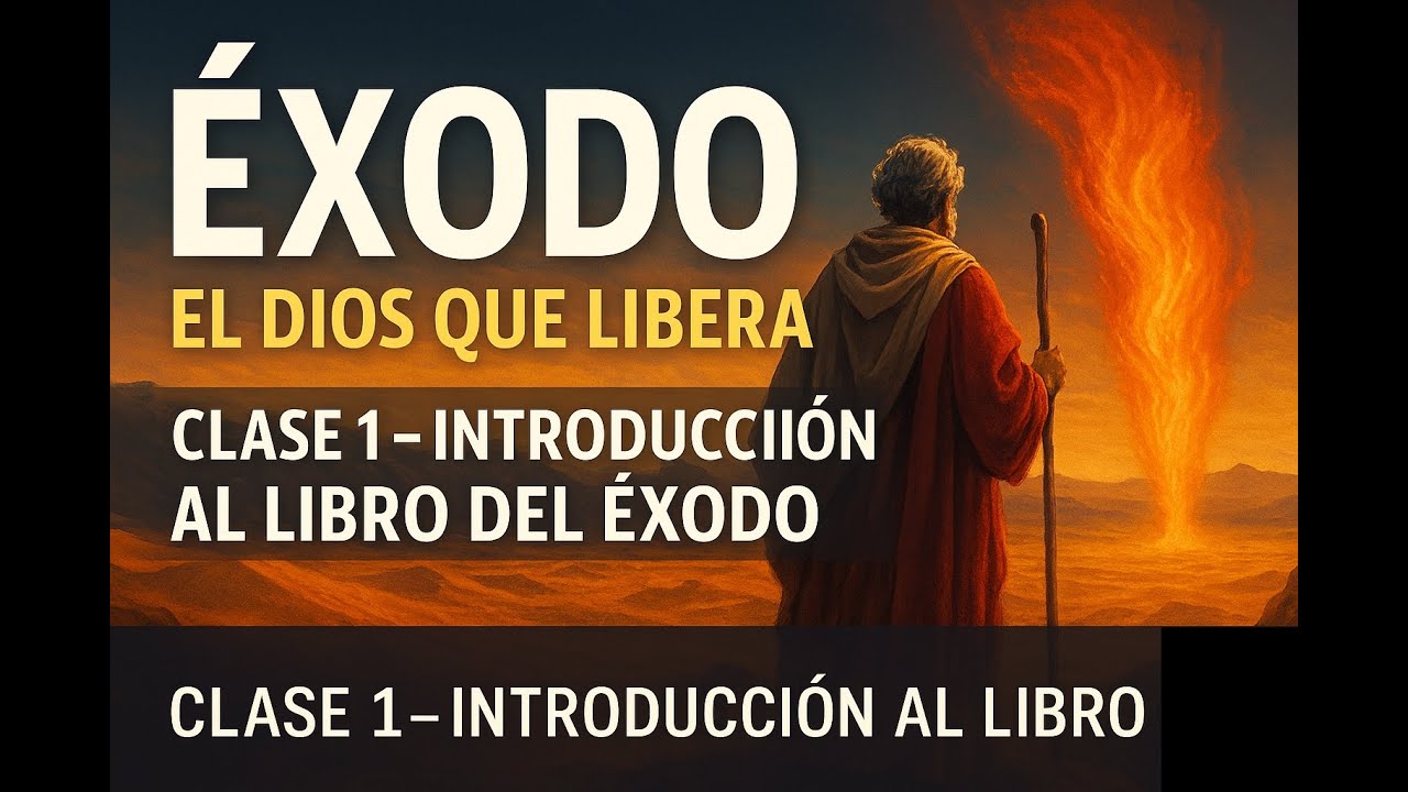 Éxodo: El Dios que Libera | Clase 1 - Introducción al Libro del Éxodo ...