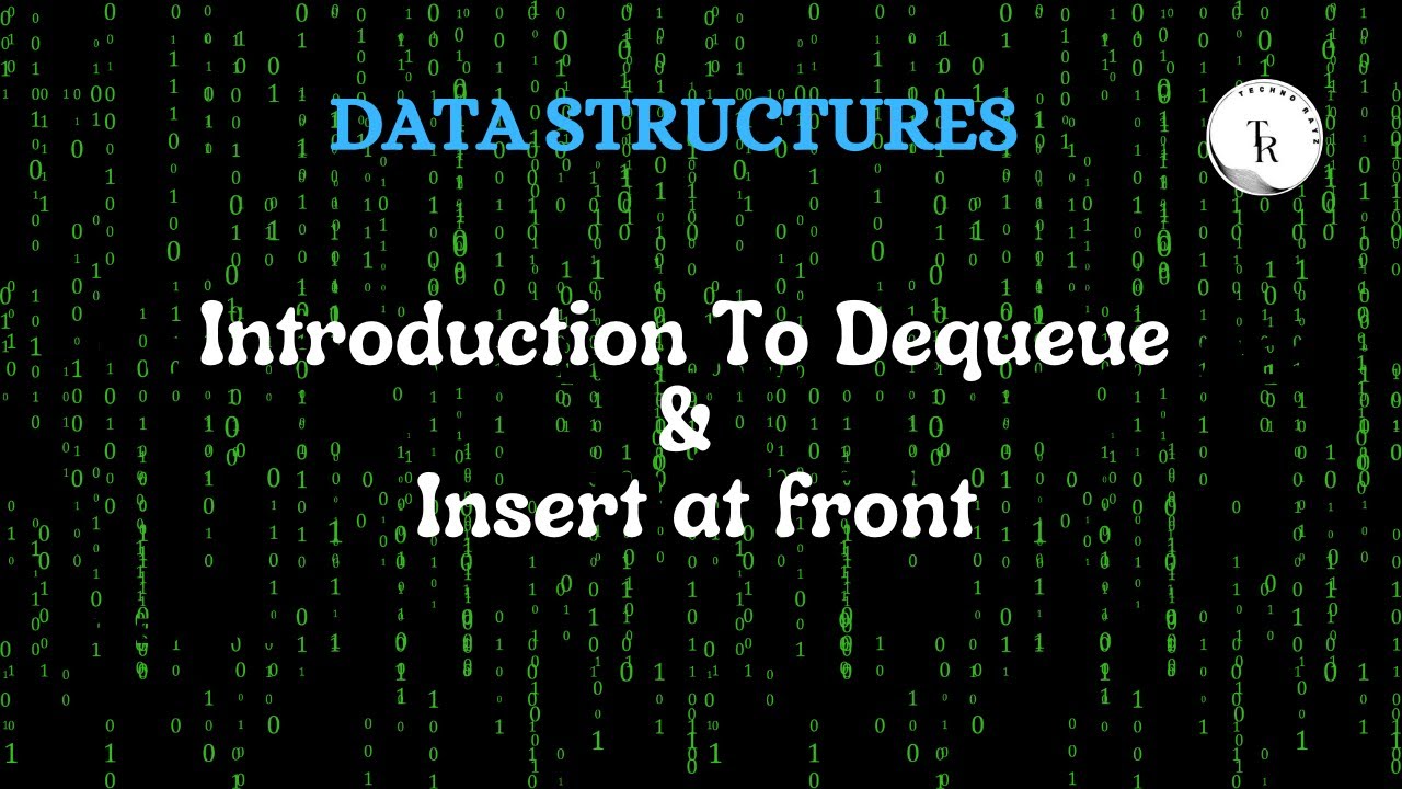 Lecture 78 # Dequeue | Introduction | Insert at front - YouTube