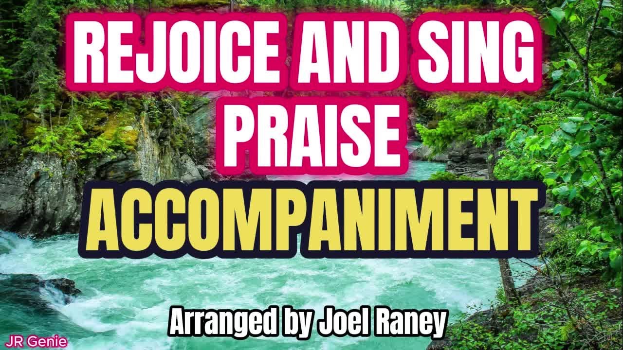 Rejoice and Sing Praise / ACCOMPANIMENT / Choral Guide / - Arranged by ...