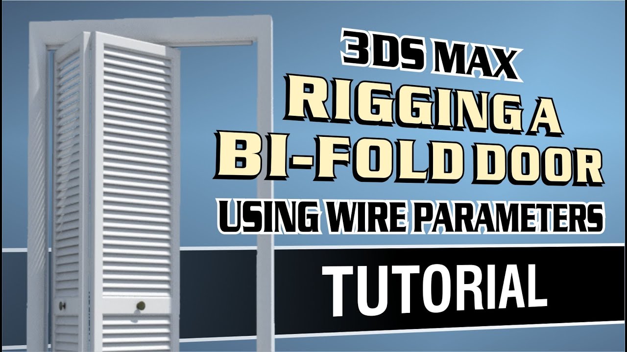 Rigging a Bi-Folding Door using Wire Parameters - 3DS Max Tutorial ...