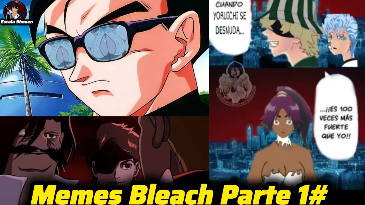 MEMES BLEACH PARTE 1 - YouTube
