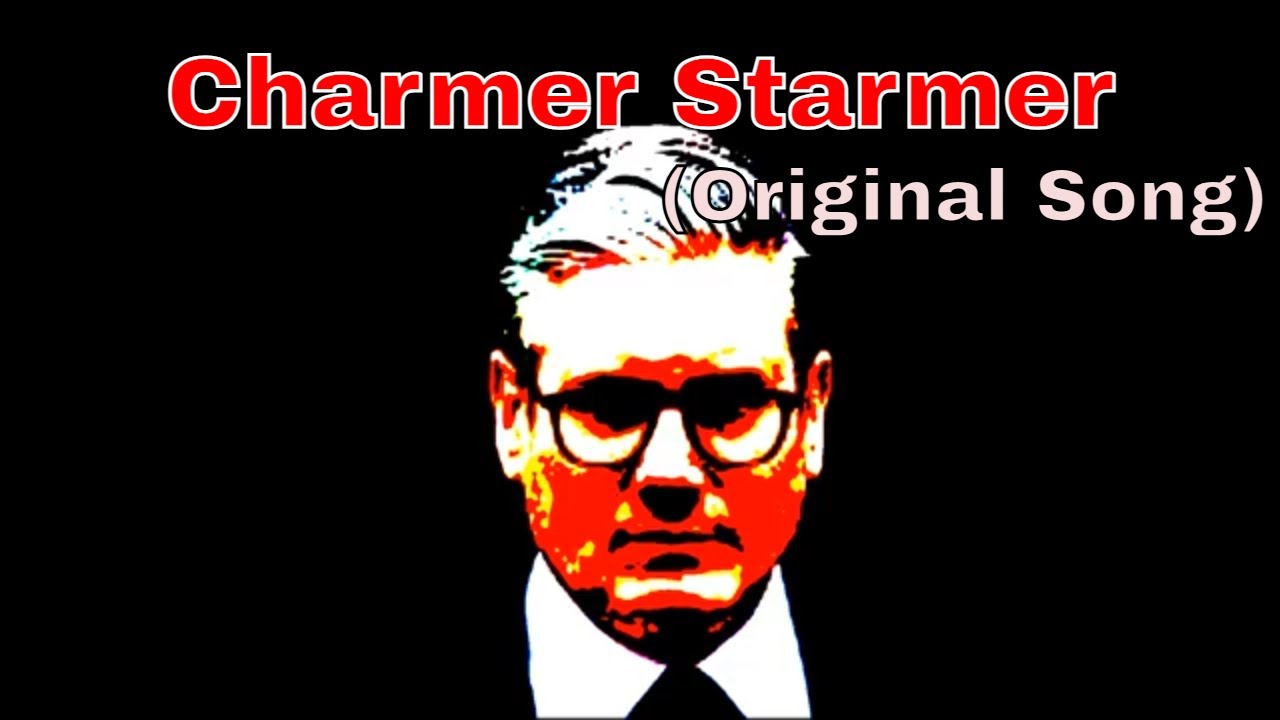 Charmer Starmer (Original Song) - YouTube