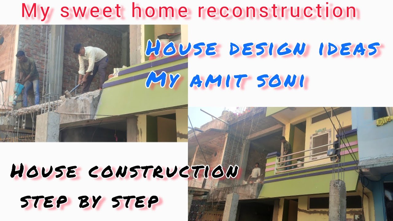 house reconstruction || house construction step by step ll my sweet ...