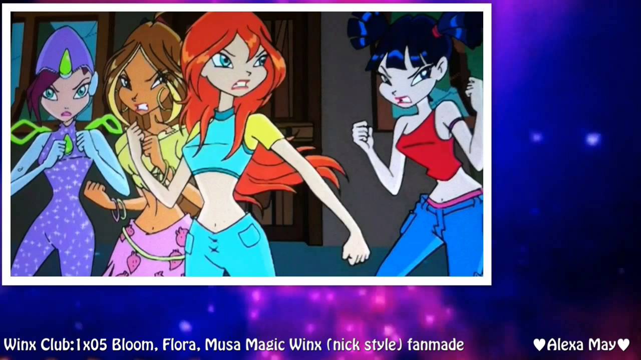 Winx Club:1x05 Bloom, Flora, Musa magic winx (nick style) fanmade ...