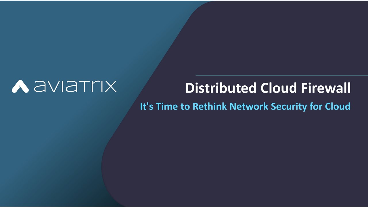 Aviatrix: Distributed Cloud Firewall - YouTube