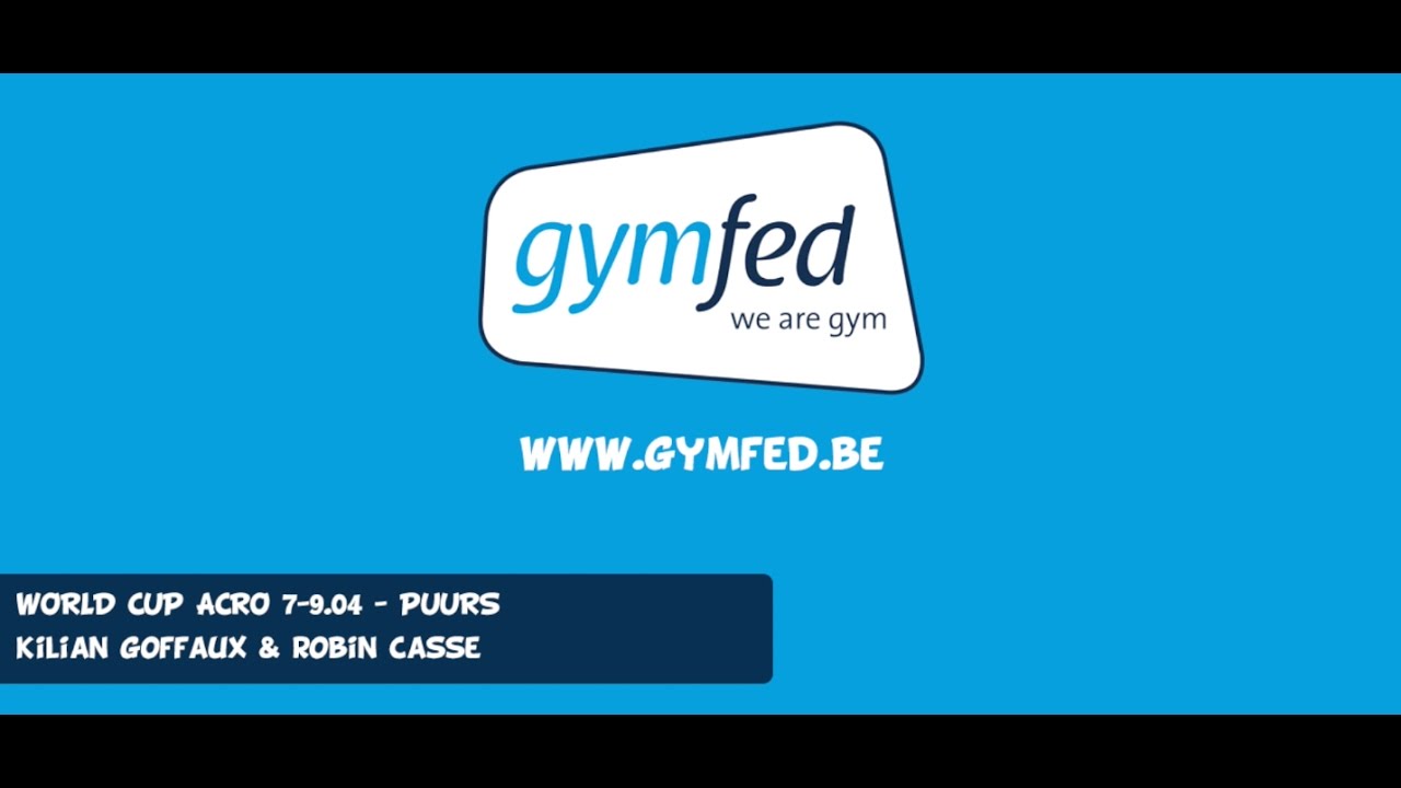 World Cup Acro Puurs - Kilian Goffaux & Robin Casse - YouTube