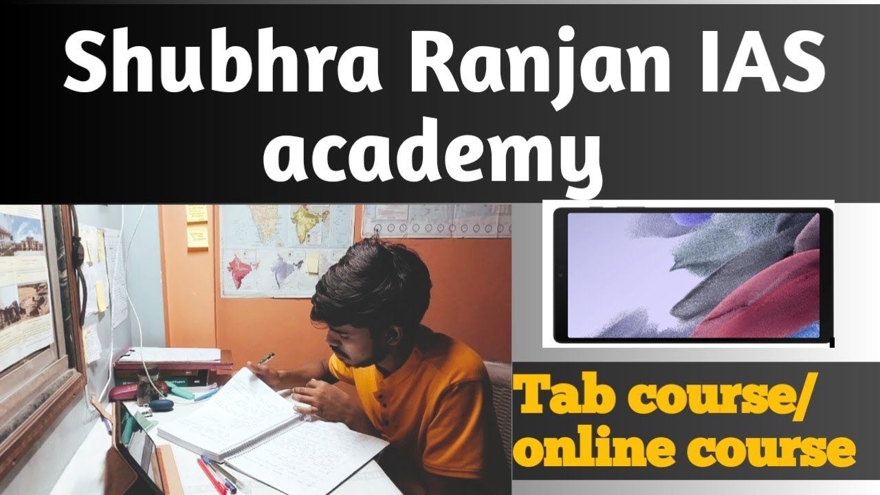 shubhra Ranjan ias academy/online course/tab course of shubhra Ranjan ...