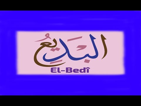 El-Bedî Celle Celalühu | 99 Esma'ül Hüsna İlahileri 95