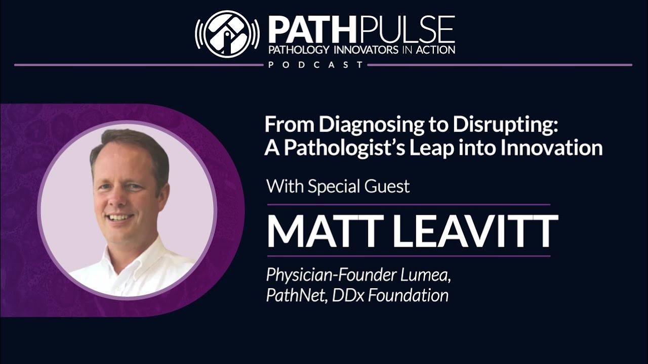 From Diagnosing to Disrupting: A Pathologist’s Leap into Innovation ...