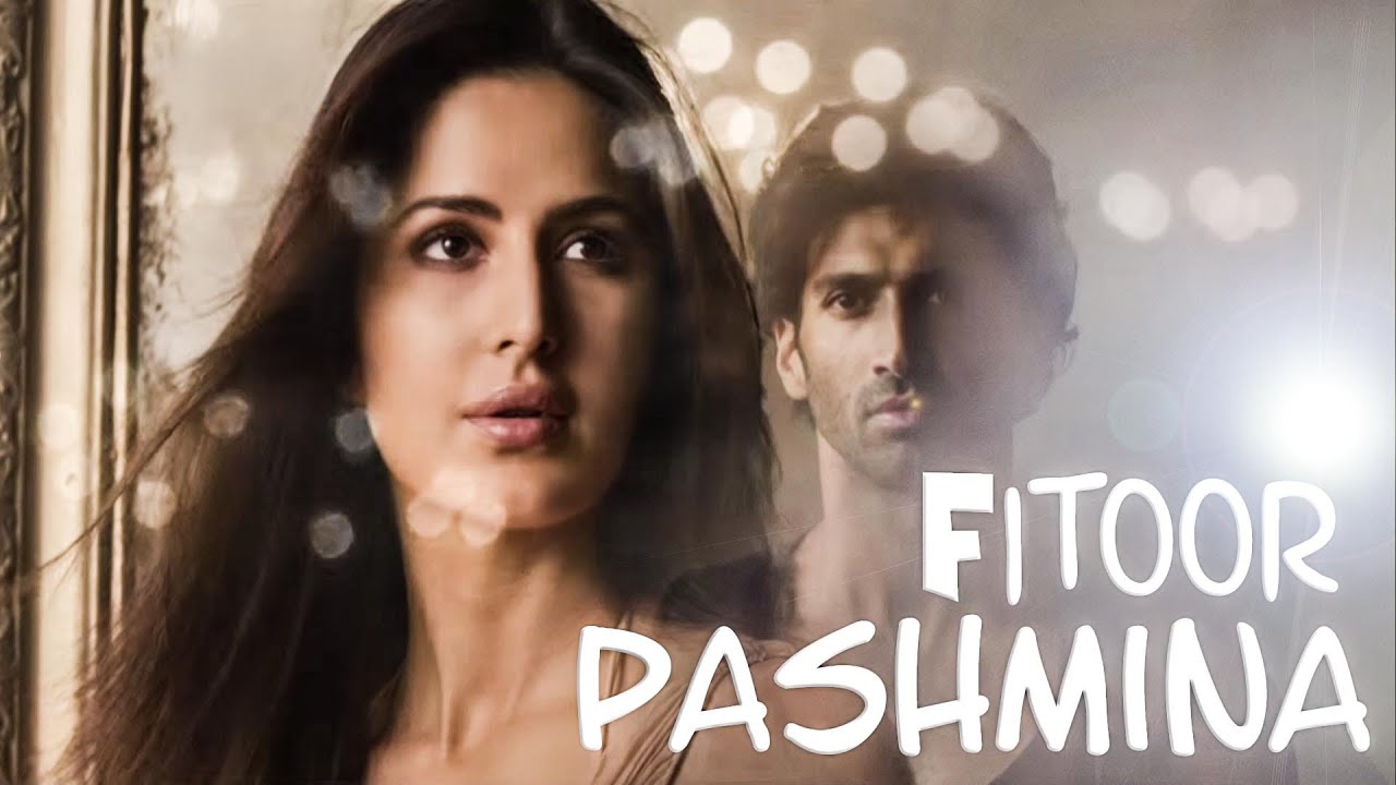 'Pashmina' Full Song Review | Fitoor | Katrina Kaif & Aditya Roy Kapur ...