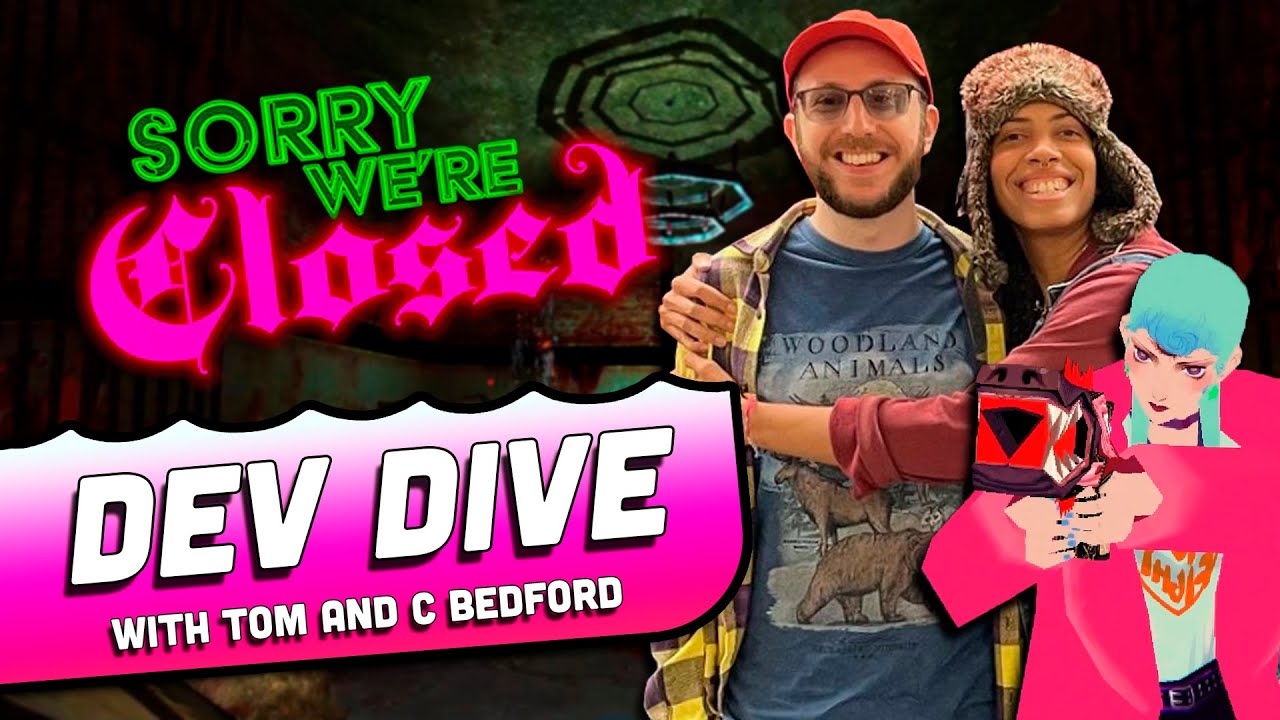 Sorry We're Closed Dev Dive | Interview with C. and Tom Bedford - YouTube