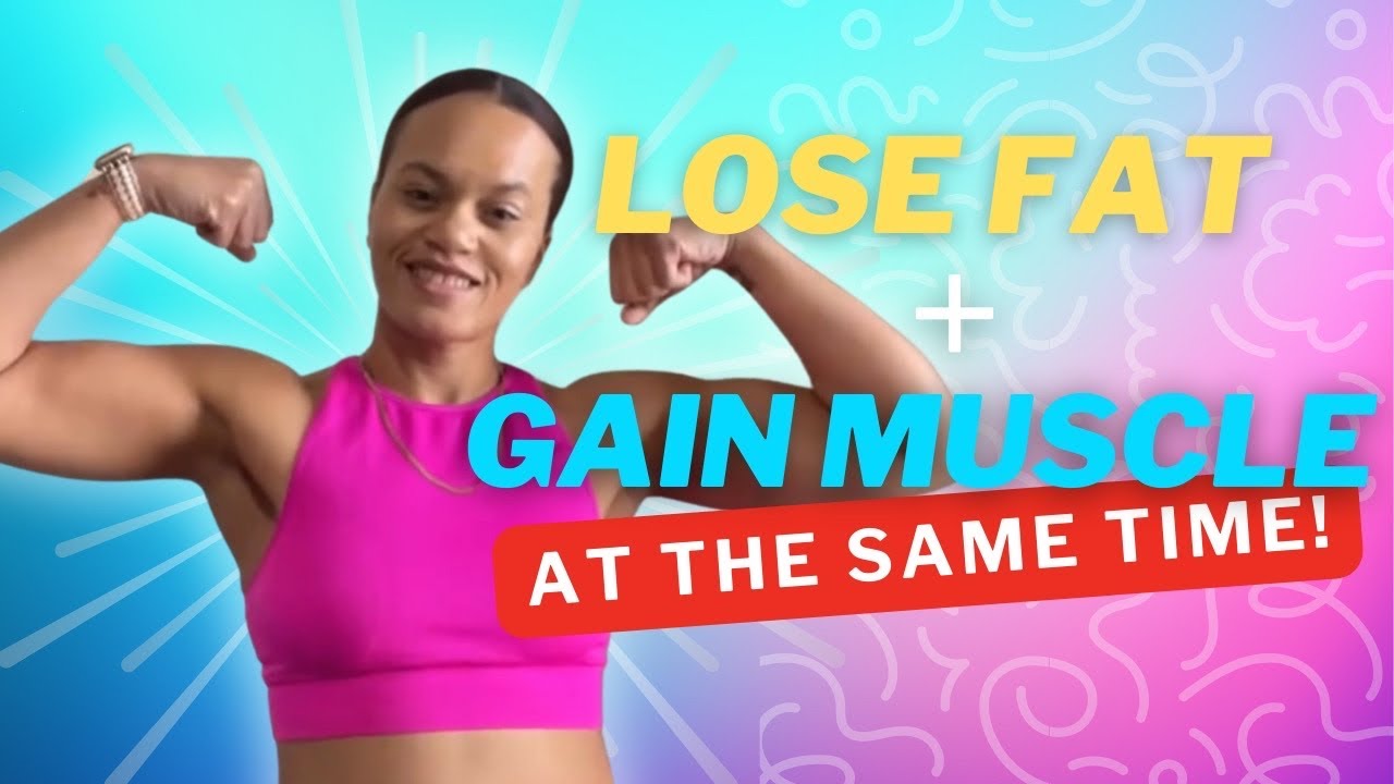 How to Lose Fat & Build Muscle at the Same Time (Body Recomp Guide ...