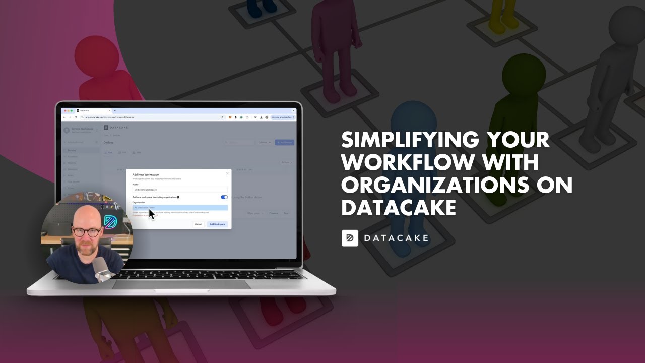 Simplifying Your Workflow with Organizations on #Datacake! - YouTube