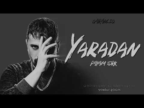 Payam Turk —(*Yaradan* Rəsmi Audio)
