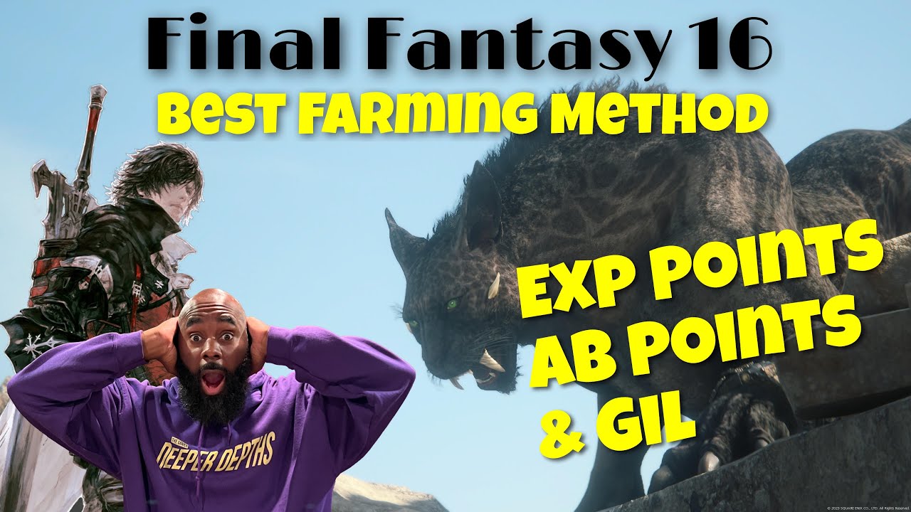 Final Fantasy 16 | Best Farming Method | Exp, AB, GIL - YouTube