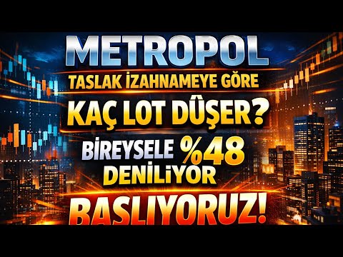 METROPOL HALKA ARZINDA TASLAK İZAHNAMEYE GÖRE KAÇ LOT DÜŞER? BİREYSELE %48 E GÖRE HESAPLAMA