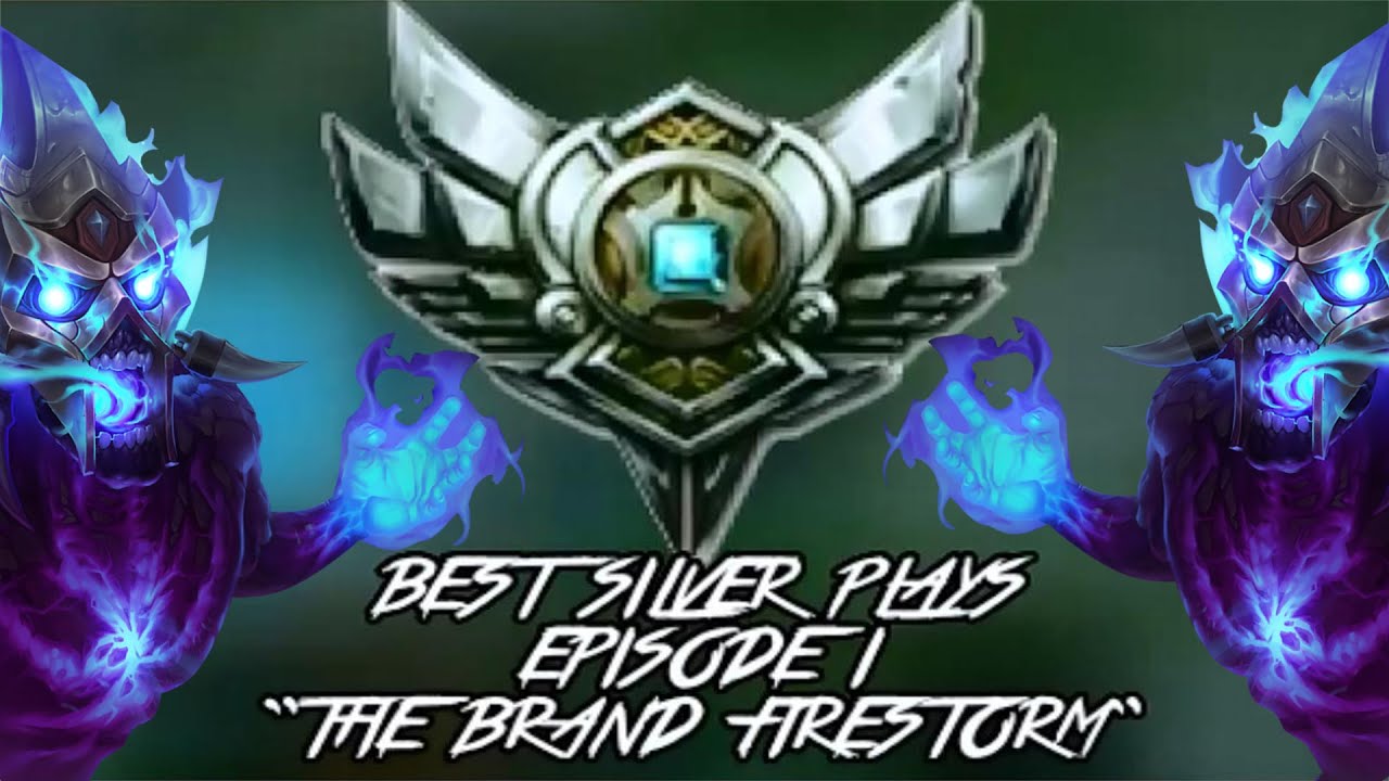 Silver LOL Plays - Episode I - The Brand Firestorm - YouTube