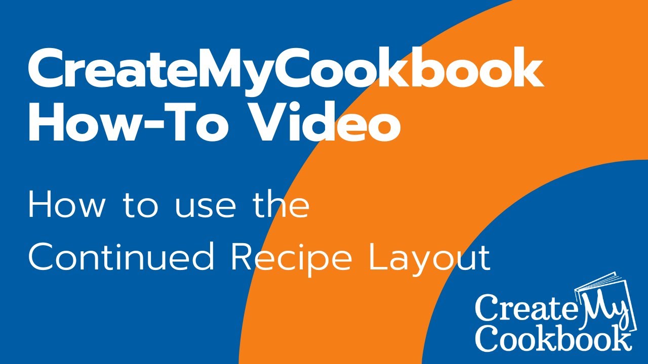 CreateMyCookbook Tutorial: Using the Continued Recipe Layout - YouTube