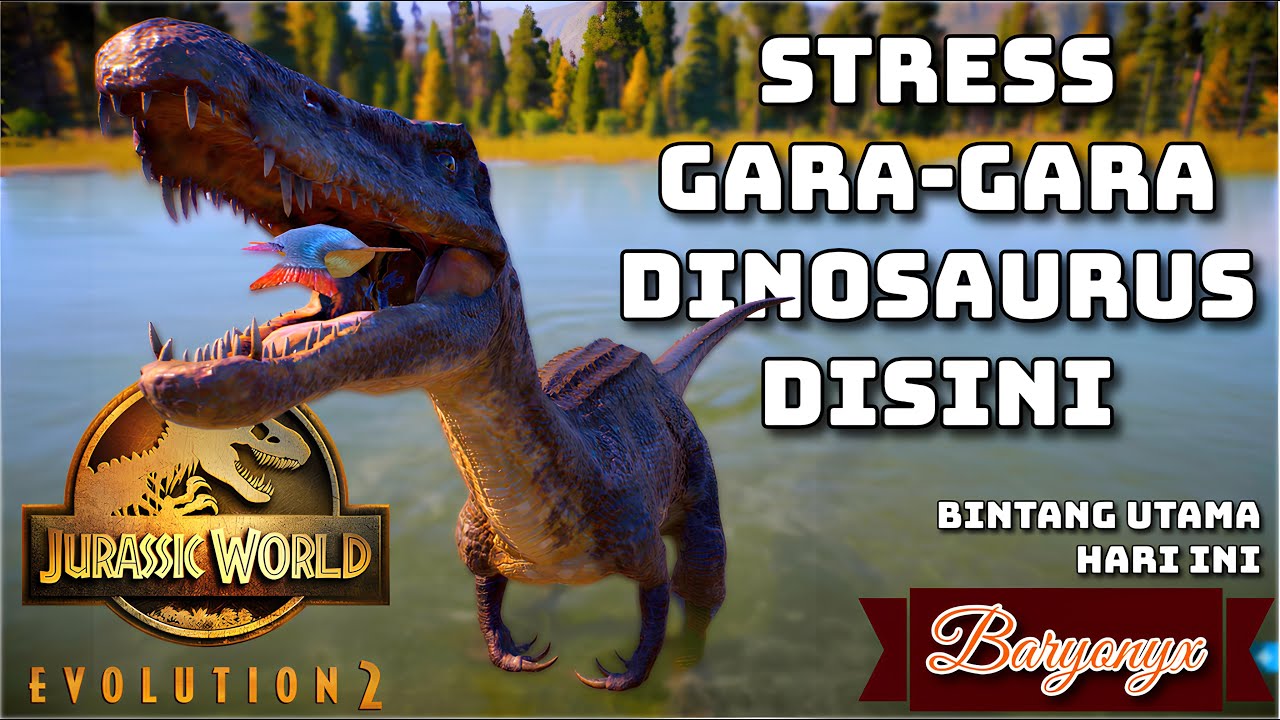 Stress gara-gara dinosaurus disini - Jurassiw World Evolution 2 ...