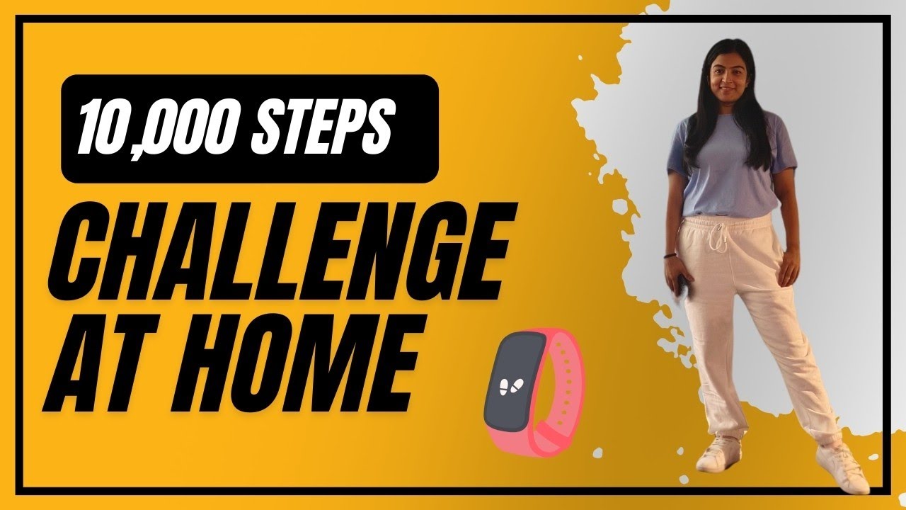10,000 Steps challenge at home - YouTube
