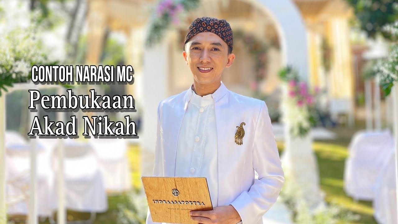 Contoh Narasi Pembukaan MC Akad Nikah oleh Indra Saputra - YouTube