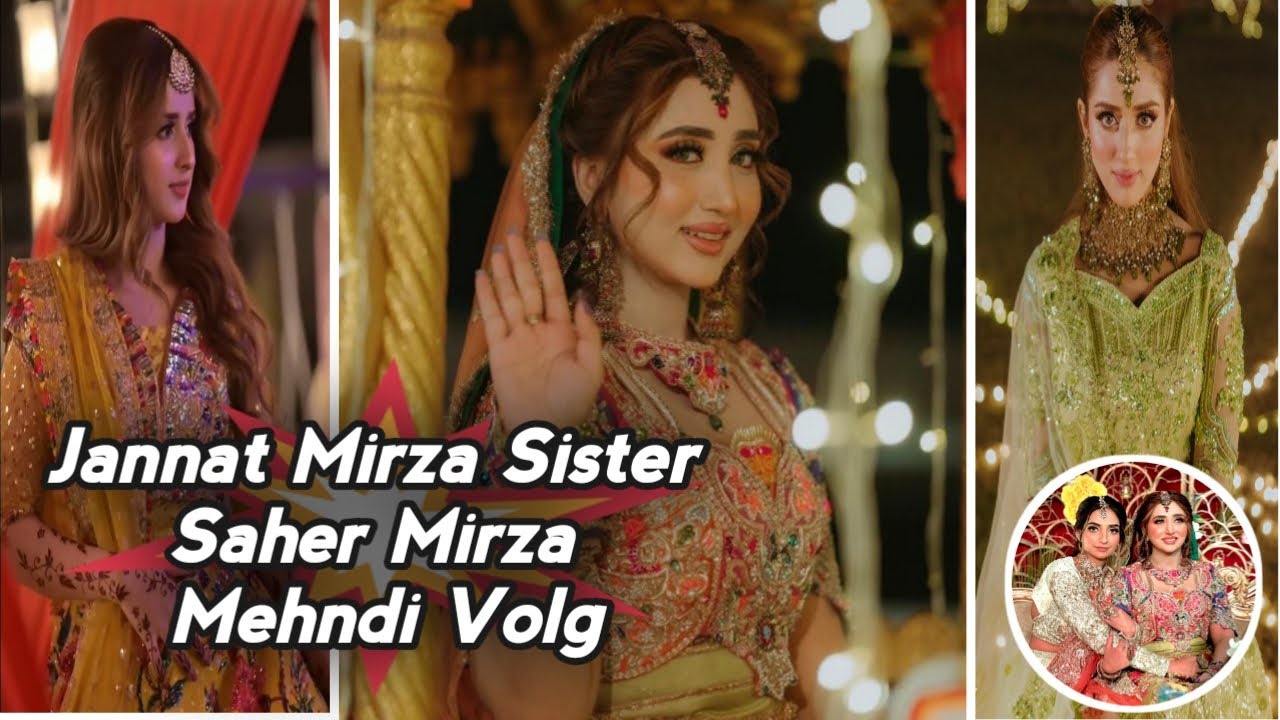 Jannet Mirza Sister saher Mirza Mehndi Vlog|| Alishba njum|| Mehndi ...