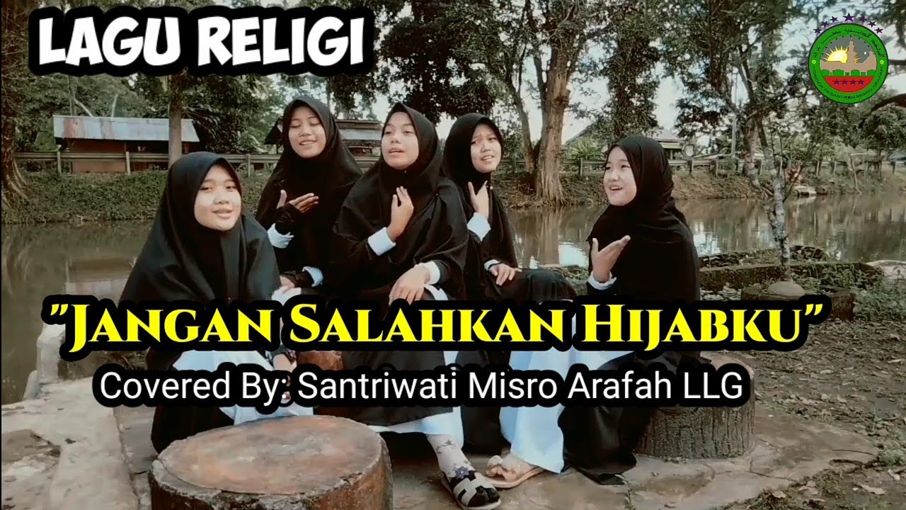Lagu Religi Islam Terbaik "Jangan Salahkan Hijabku" | Cover By ...